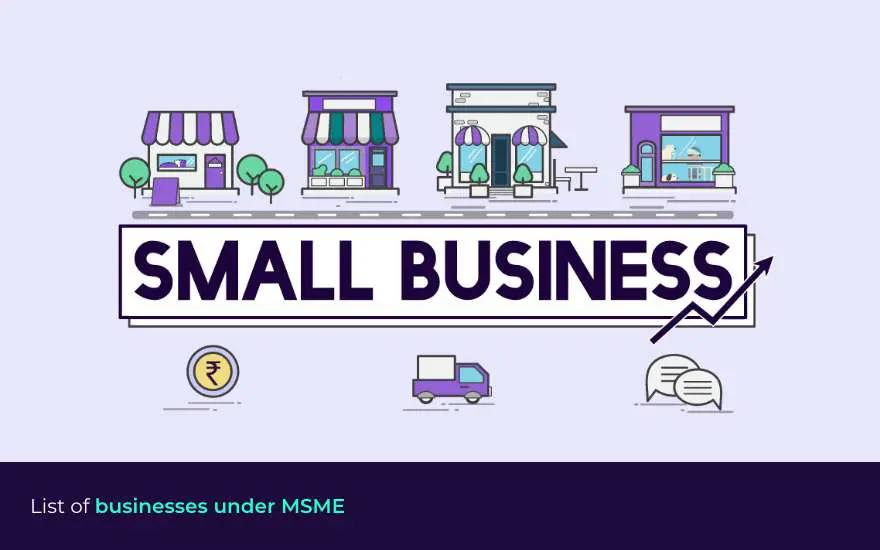 Complete List of Businesses that Fall under the MSME Sector