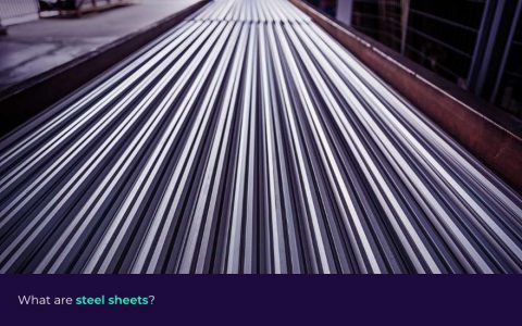 What are steel sheets and why are they the best choice?
