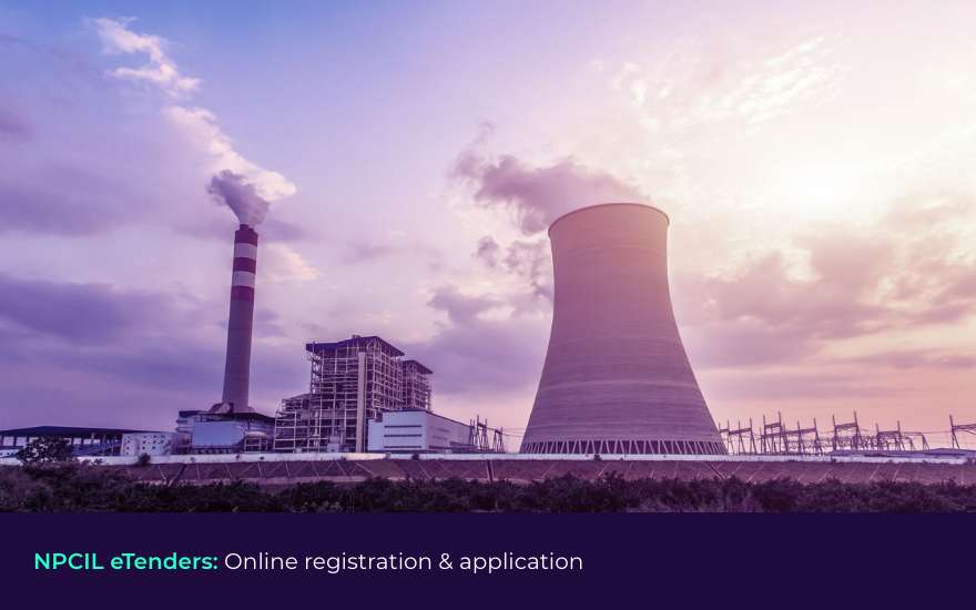 NPCIL Tenders - How to register & apply for NPCIL eTenders