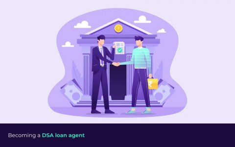 DSA loan agent in India: Meaning, registration process, commission