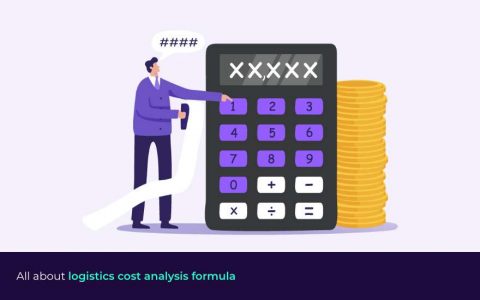 Logistics cost analysis – Cost per unit, formula & how to calculate