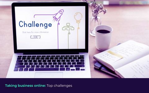 Top 5 challenges for businesses when going online