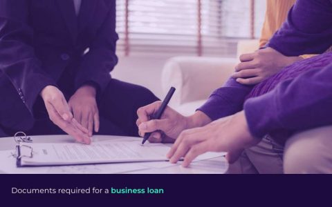 Guide to understand documents required for a business loan
