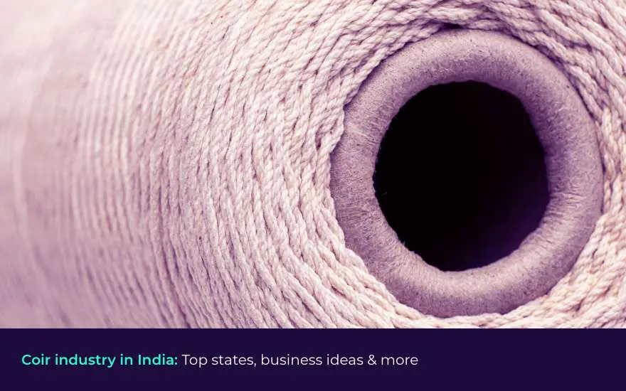 Coir industry in India – Meaning, problems, top states