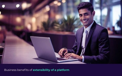 Extensibility of a platform – Meaning & how businesses can benefit