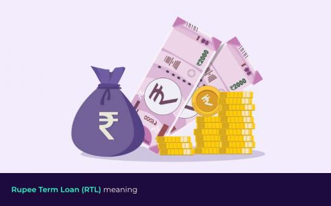 Rupee term loan (RTL): Meaning, eligibility criteria and more