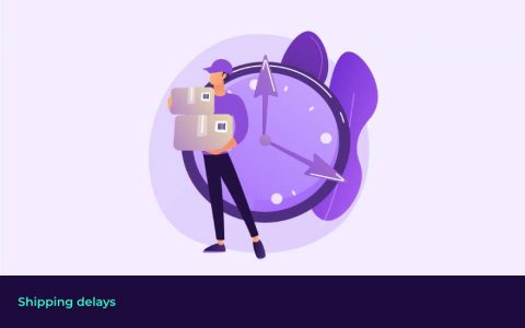 Shipping delays: Causes, how to deal with it, delivery delay actions