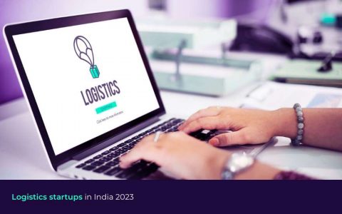 Logistics startups in India 2023: Hyderabad, Bangalore, Chennai