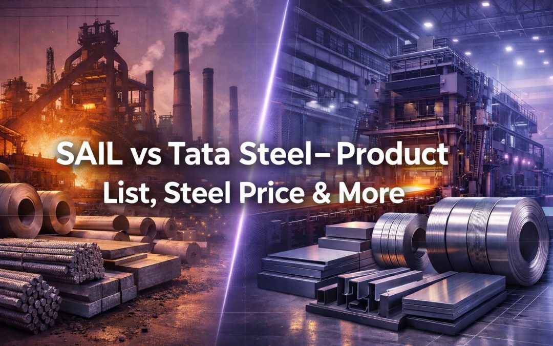 SAIL vs Tata Steel – Product list, steel price & more