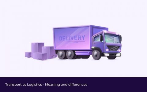 Transport vs Logistics – Meaning, differences, top companies