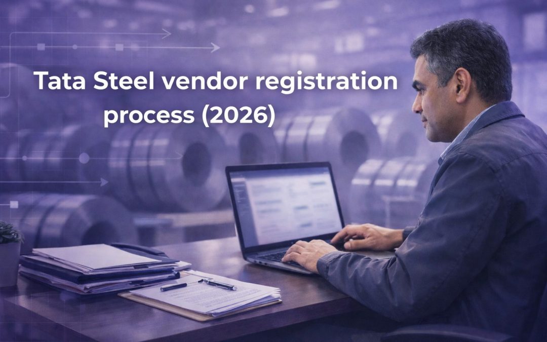 Tata Steel vendor registration: Steps, documents & approval tips