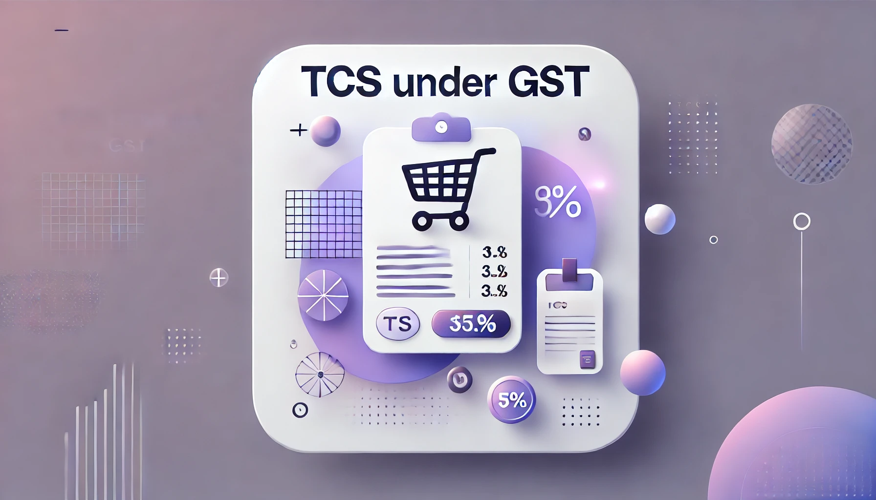 Navigating TCS in GST: Applicability, Compliance, and Beyond