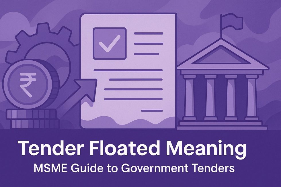 Tender Floated Meaning | MSME Guide to Government Tenders - Tata nexarc ...